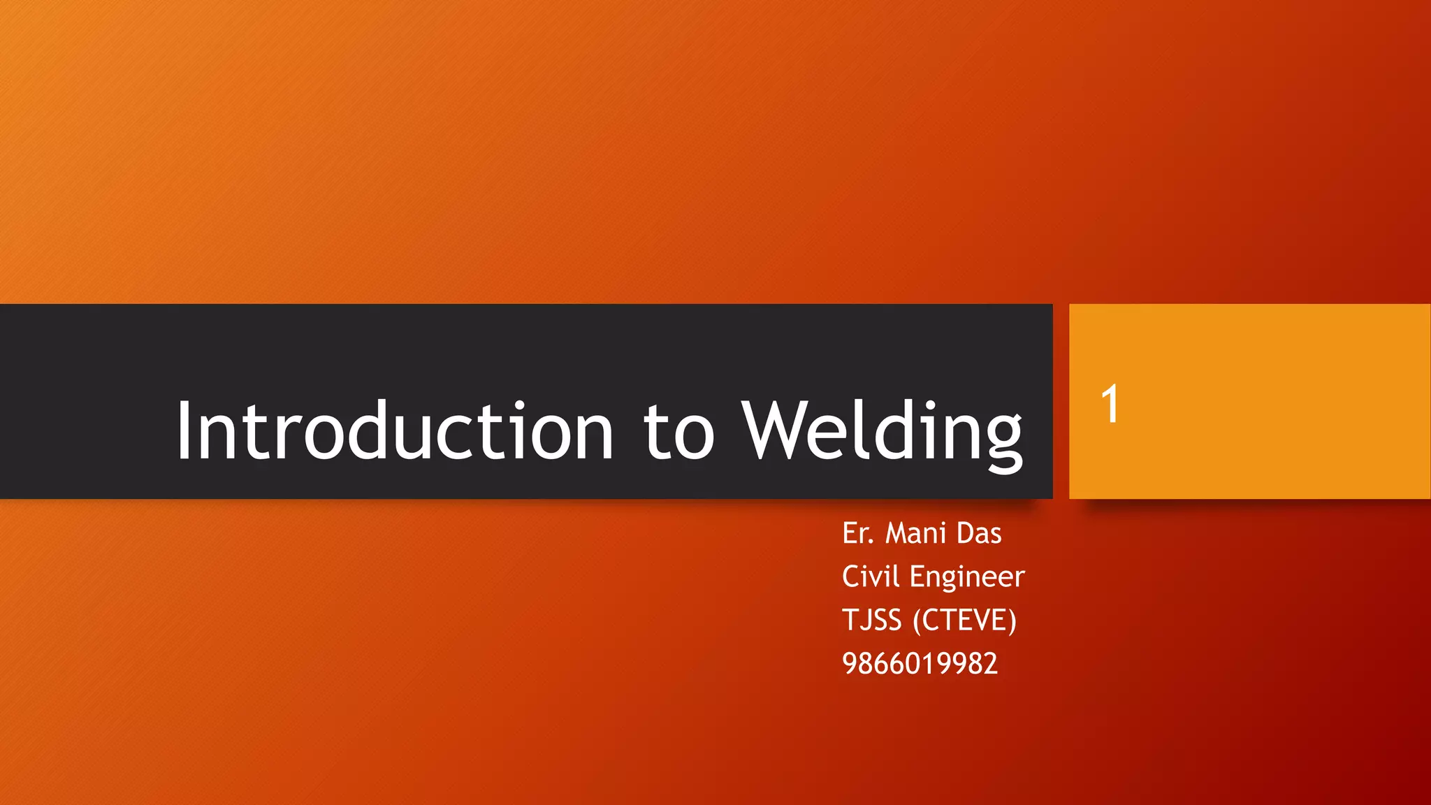 Introduction to welding | PPTX