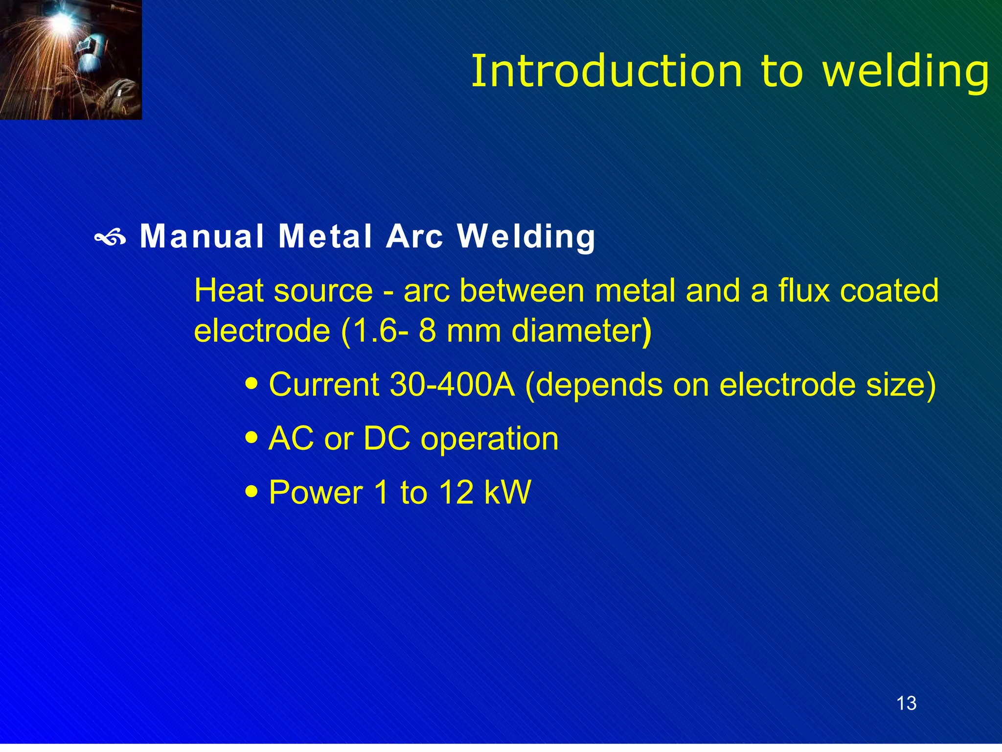 Introduction to welding processes r1 1 | PPT