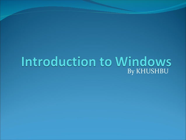 Introduction to windows | PPT | Computing | Technology & Computing