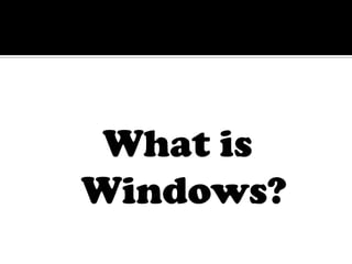 Introduction to Windows | PPTX
