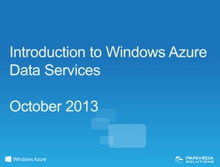 Introduction to Windows Azure Data Services | PPT