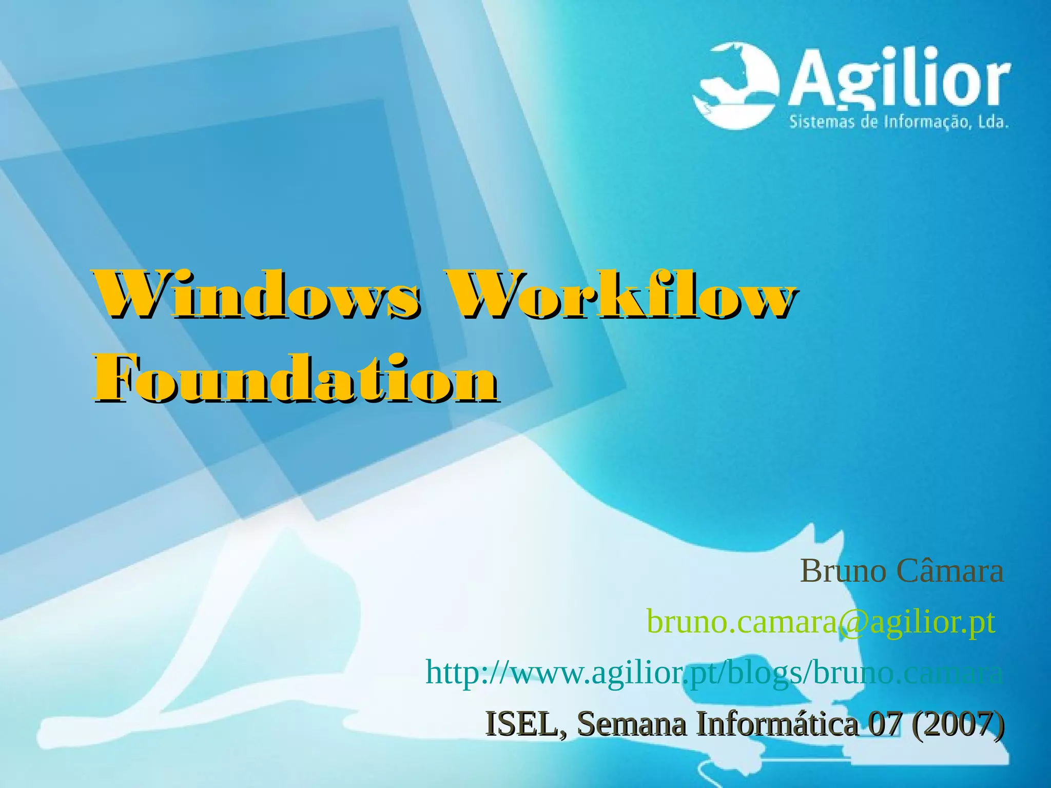 Introduction to windows workflow foundation (2007) | PPT