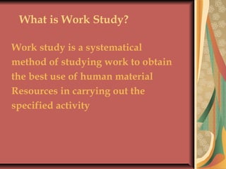 Introduction to work study | PPT | Business | Business and Finance