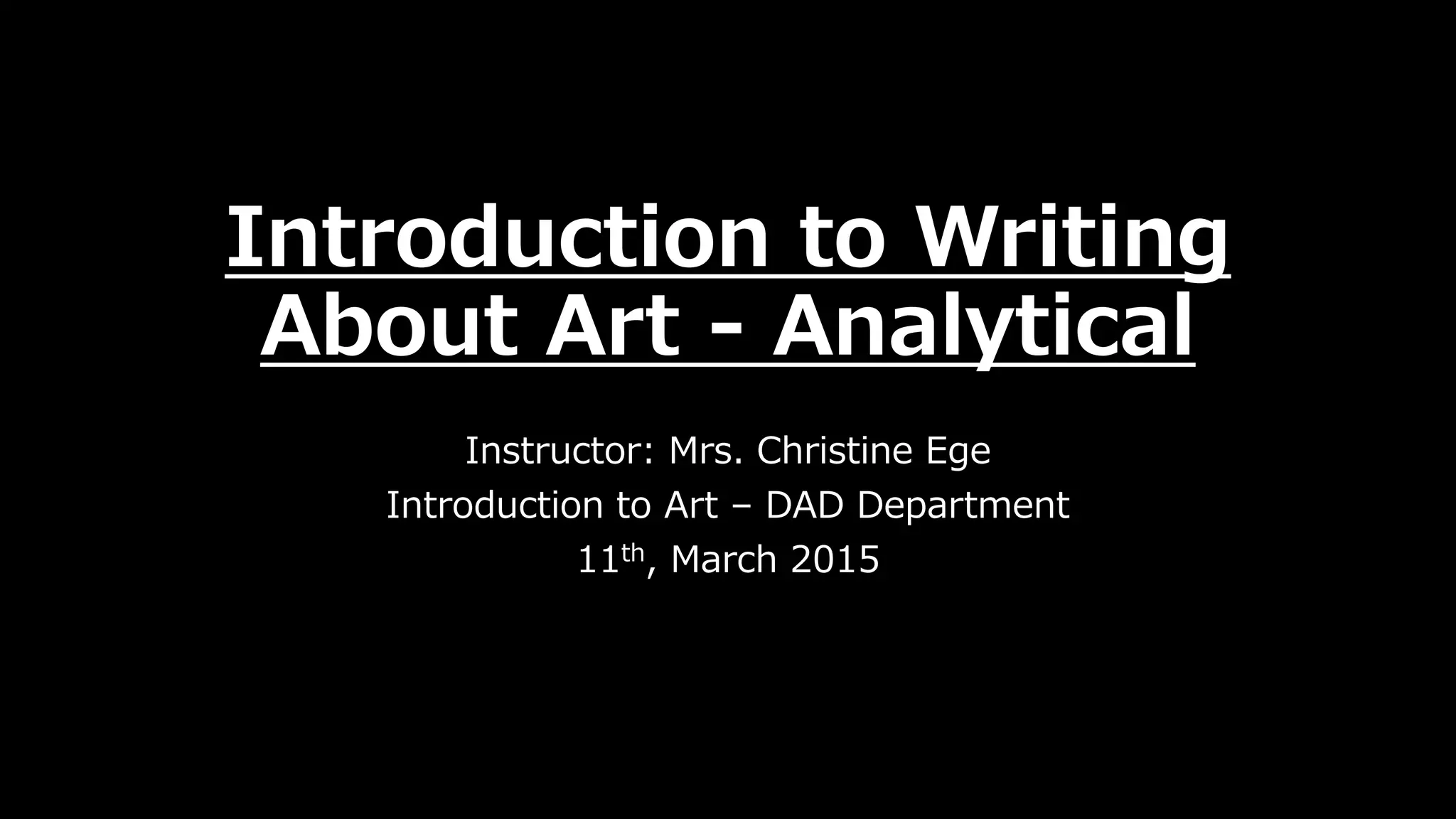 Introduction to Writing About Art - Analytic | PPTX | Educational ...