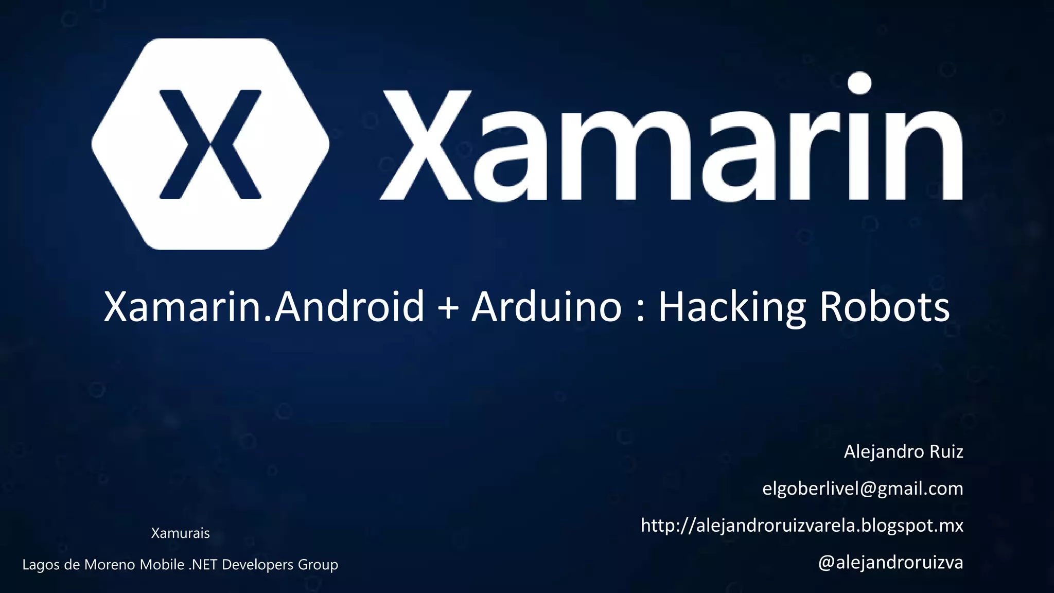 Xamarinandroid Arduino Hacking Robots Pptx Operating Systems