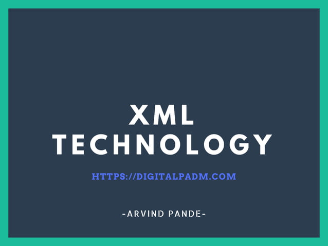 Introduction to XML Technology | PPT