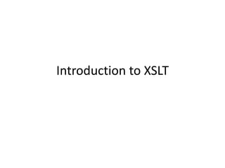 Introductionto xslt | PPT