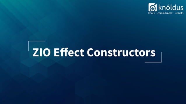 Introduction to ZIO Effects And Effect Constructors KnolX PPT Template.pdf