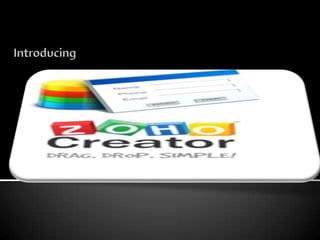 Introduction to zoho creator | PPTX