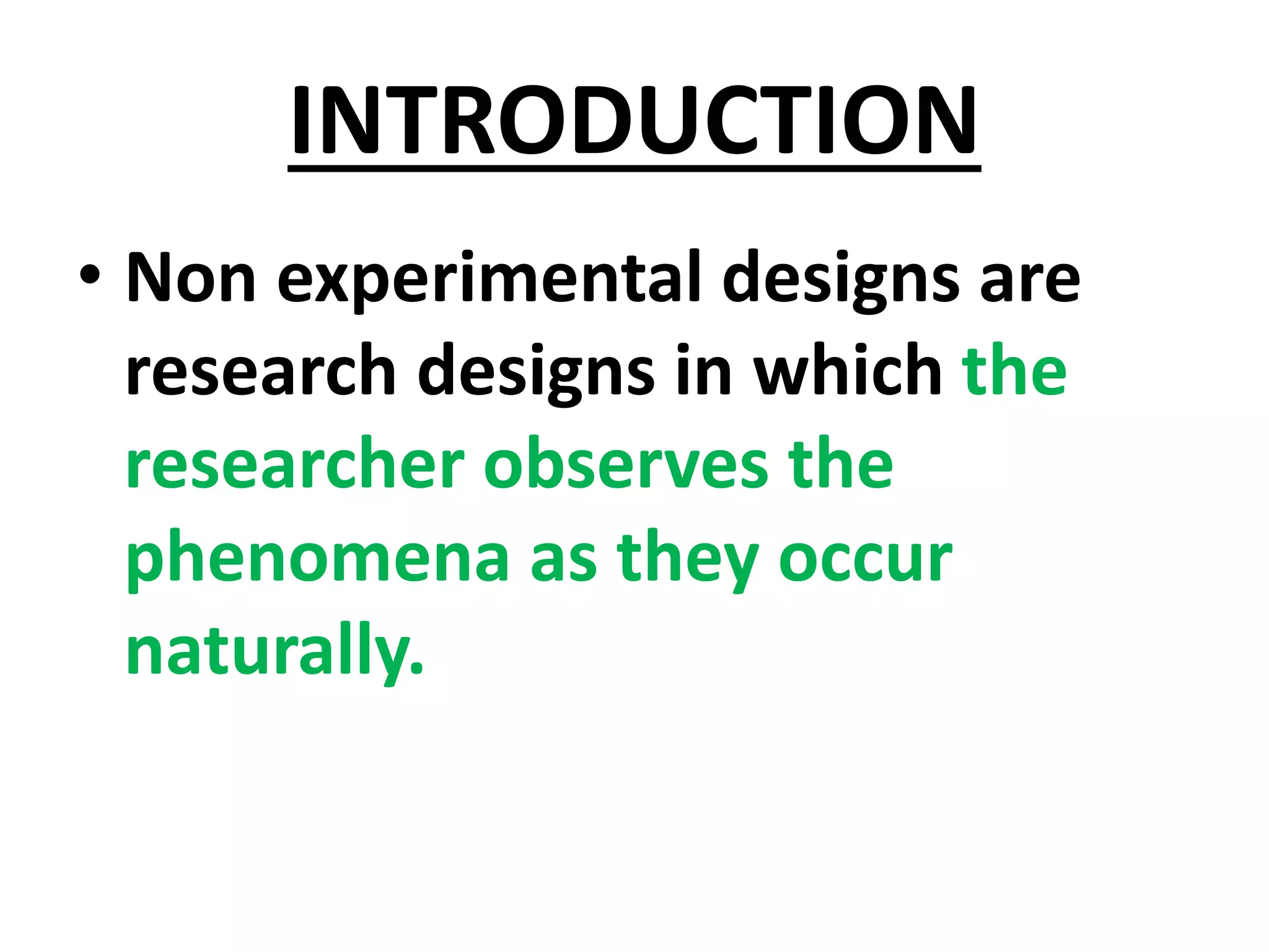 INTO & TYPES OF NON EXPERIMENTAL RESEARCH DESIGNS | PPTX