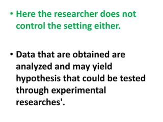 INTO & TYPES OF NON EXPERIMENTAL RESEARCH DESIGNS | PPTX