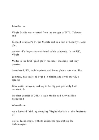 Introduction Virgin Media was created from the merger of N.docx ...