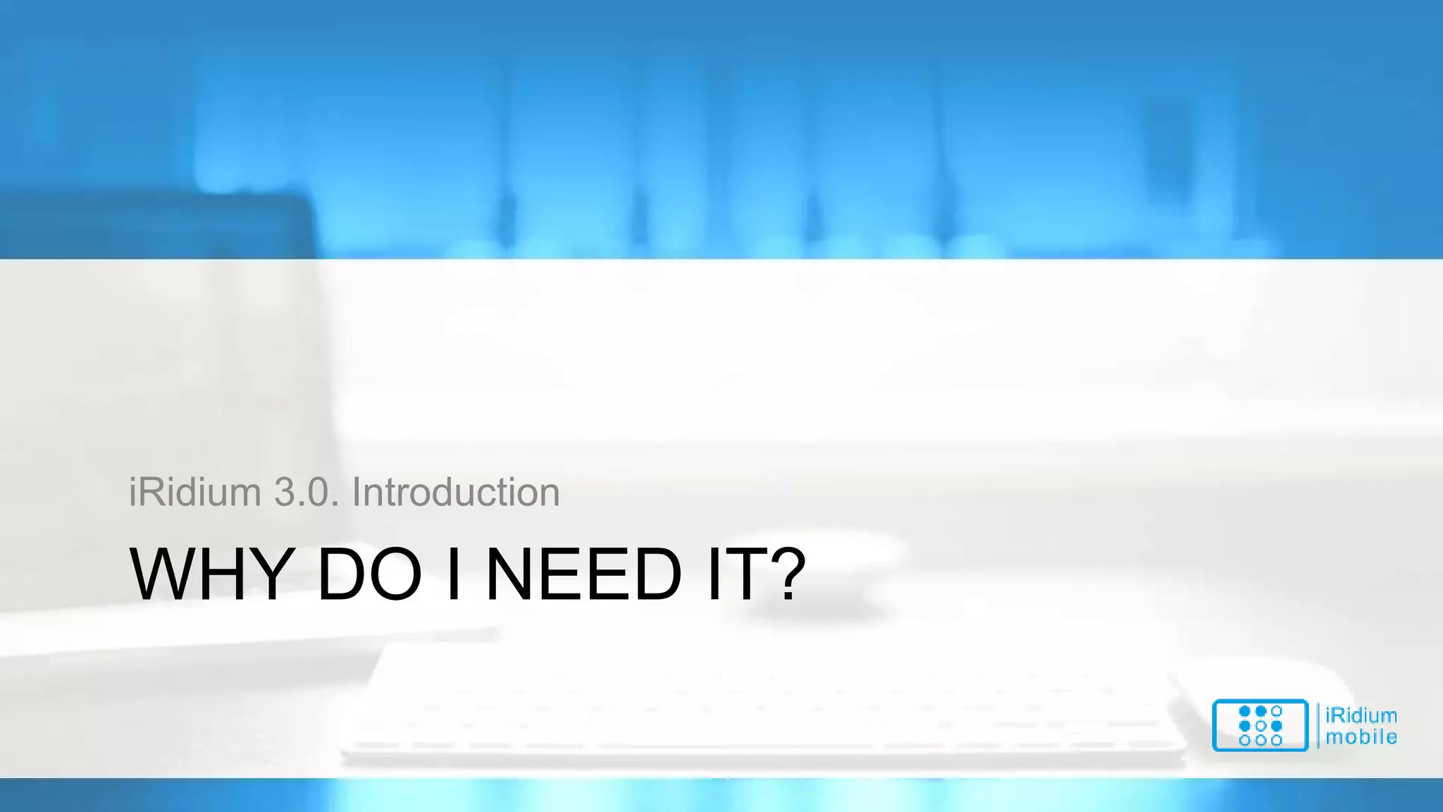 Introductory Webinar on iRidium 3.0 | PPT