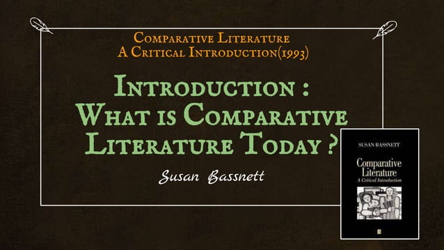 Introduction what is comparative literature today (1) | PPT