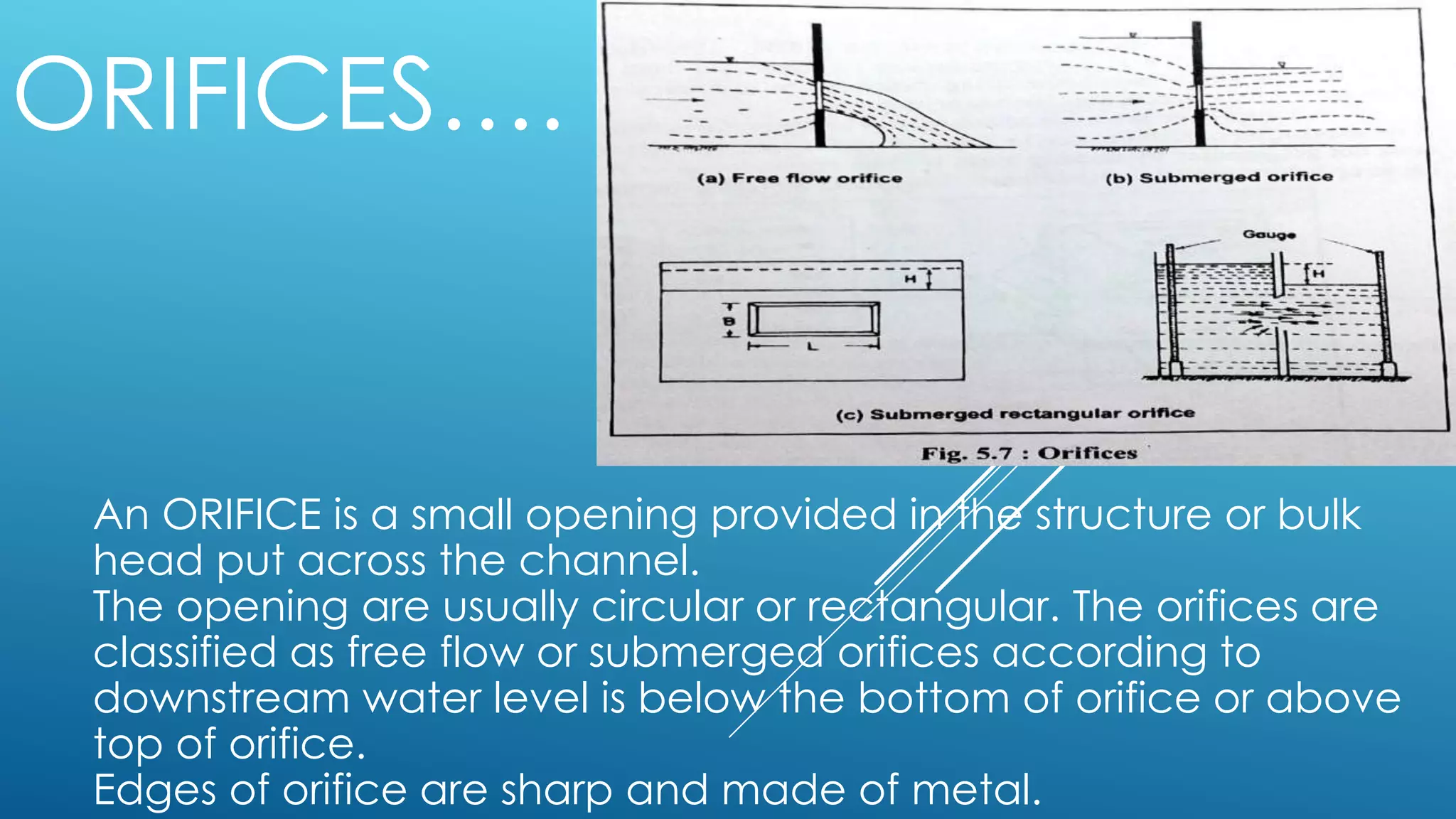 Introduction with weirs flumes and orifices | PPTX