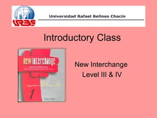 Introductory Class Level III - IV | PPT