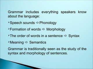INTRODUCTORY CLASS. What is Grammar.ppt . | PPT