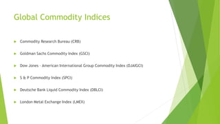 Introductory presentation on commodity trading | PPTX
