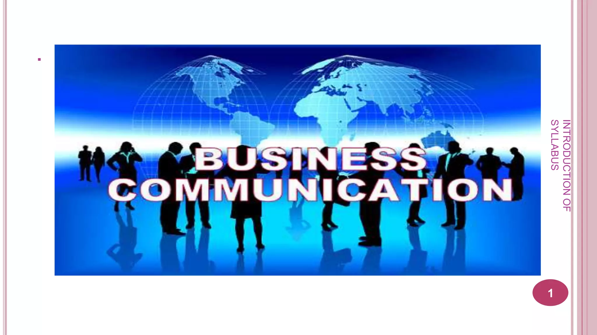 #INTRODUCTION OF BUSINESS COMMUNICATION SYLLABUS OF SEMI: III, S.Y.B ...
