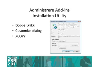 BK2011 Introduksjon til arc gis desktop add ins | PPT