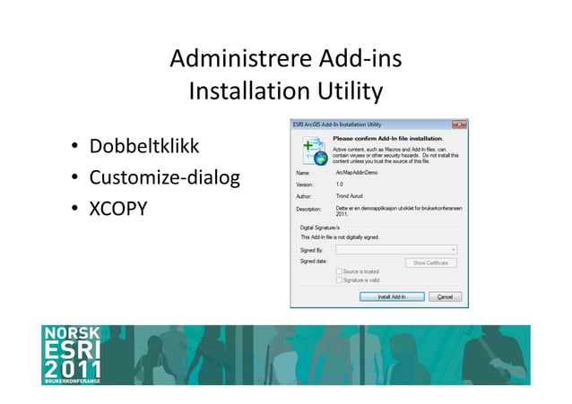 BK2011 Introduksjon til arc gis desktop add ins | PPT