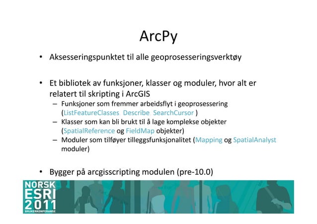 Introduksjon til python skriping i arc gis plattformen | PPT