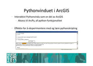 Introduksjon til python skriping i arc gis plattformen | PPT