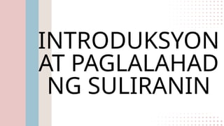 Introduksyon at Paglalahad ng Suliranin .pptx
