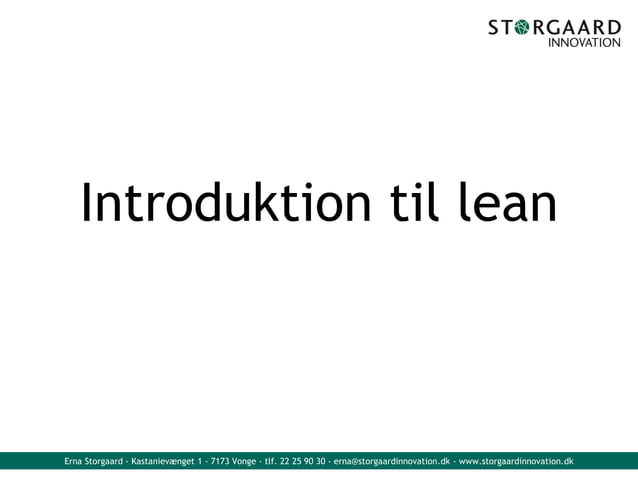 LEAN INTRODUKTION, IMPLEMENTERING, LEAN VÆRKTØJER OG METODER | PPT