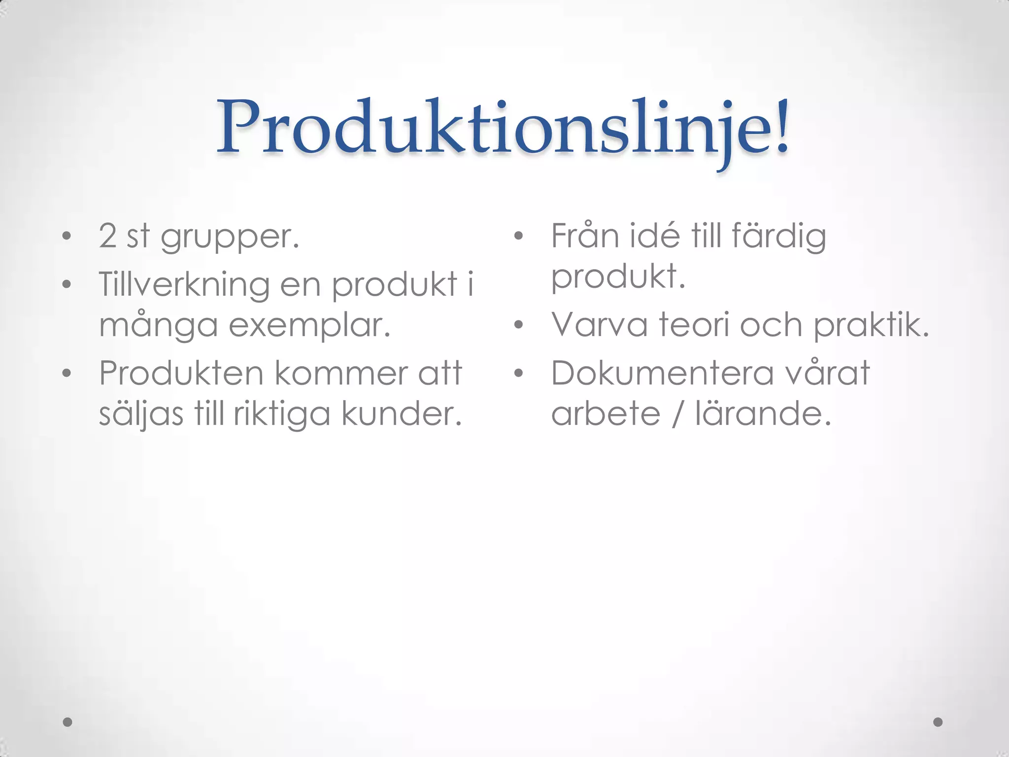 Introduktion till produktionslinje fi12b | PPT