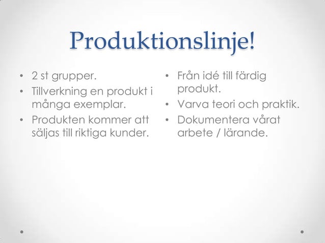 Introduktion till produktionslinje fi12b | PPT