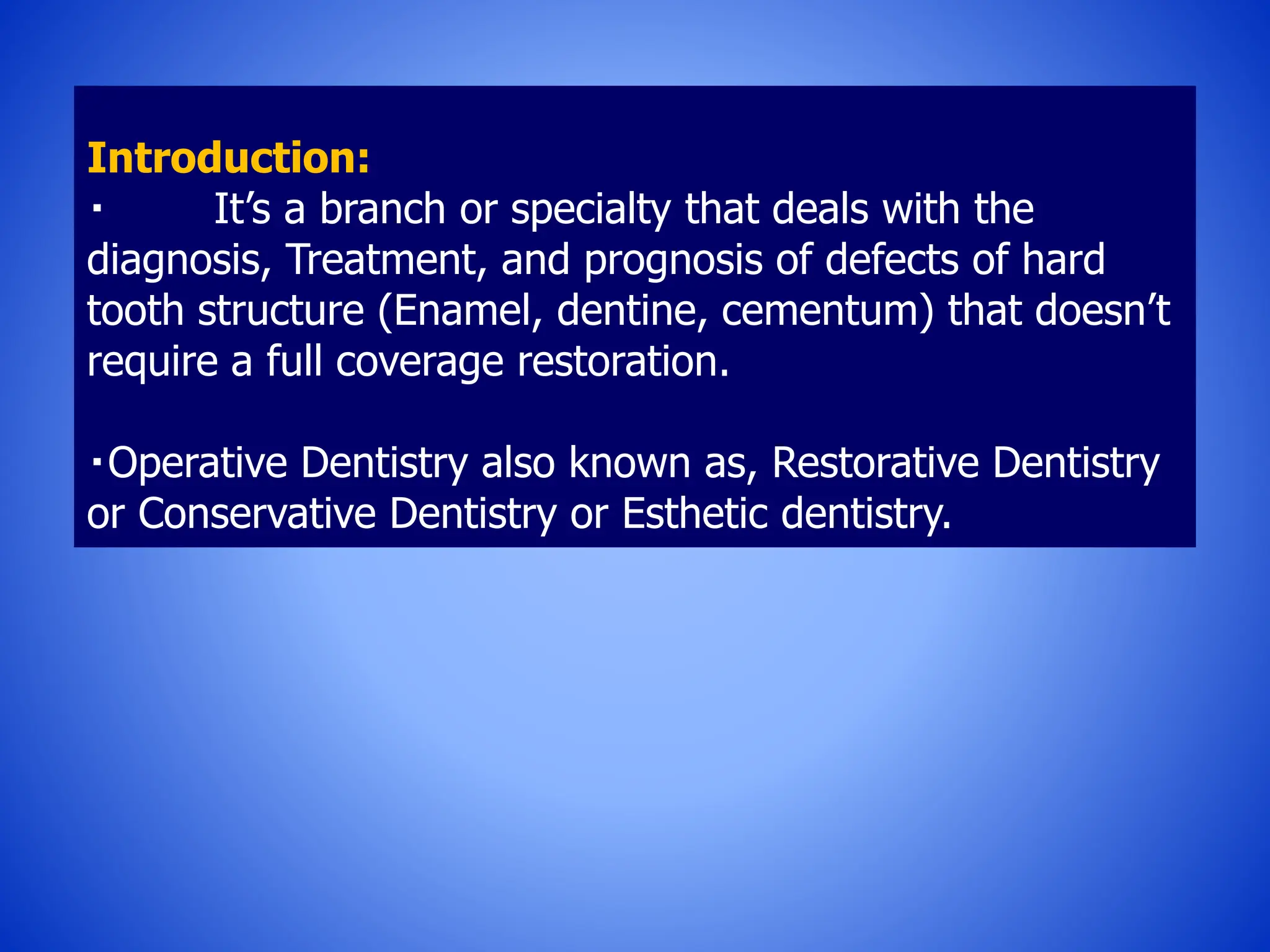 Introduction in operative dentistry...pptx