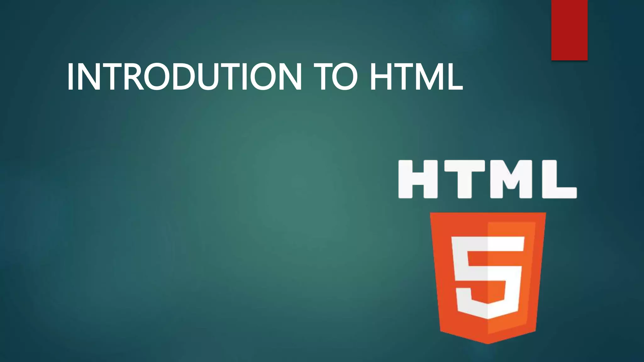 INTRODUTION TO HTML.pptx