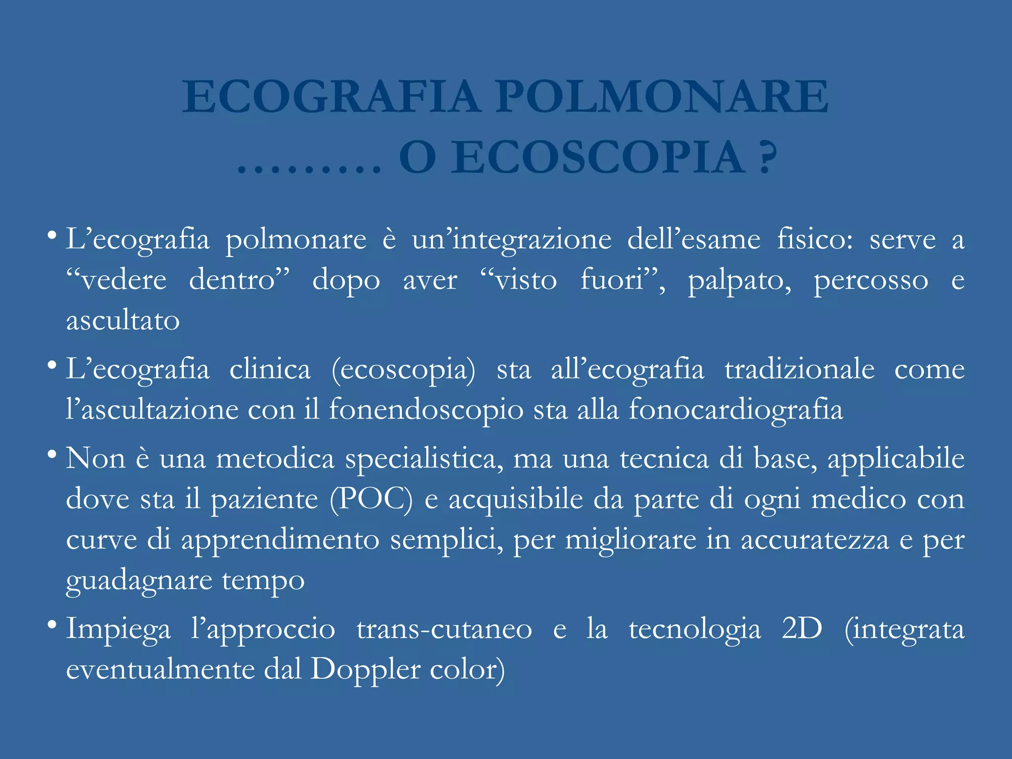 Introduzione ECOGRAFIA TORACO-POLMONARE | PPT