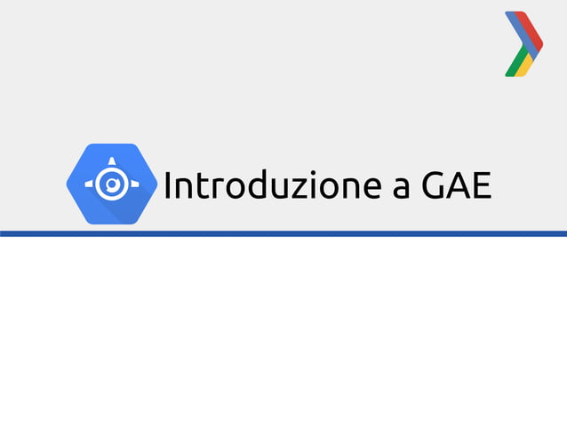 Introduzione a GAE - Alessandro Aglietti e Lorenzo Bugiani | PPT