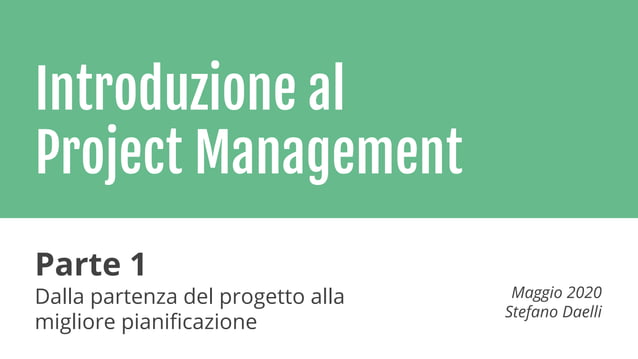 Introduzione al project management - parte 1/2 | PDF
