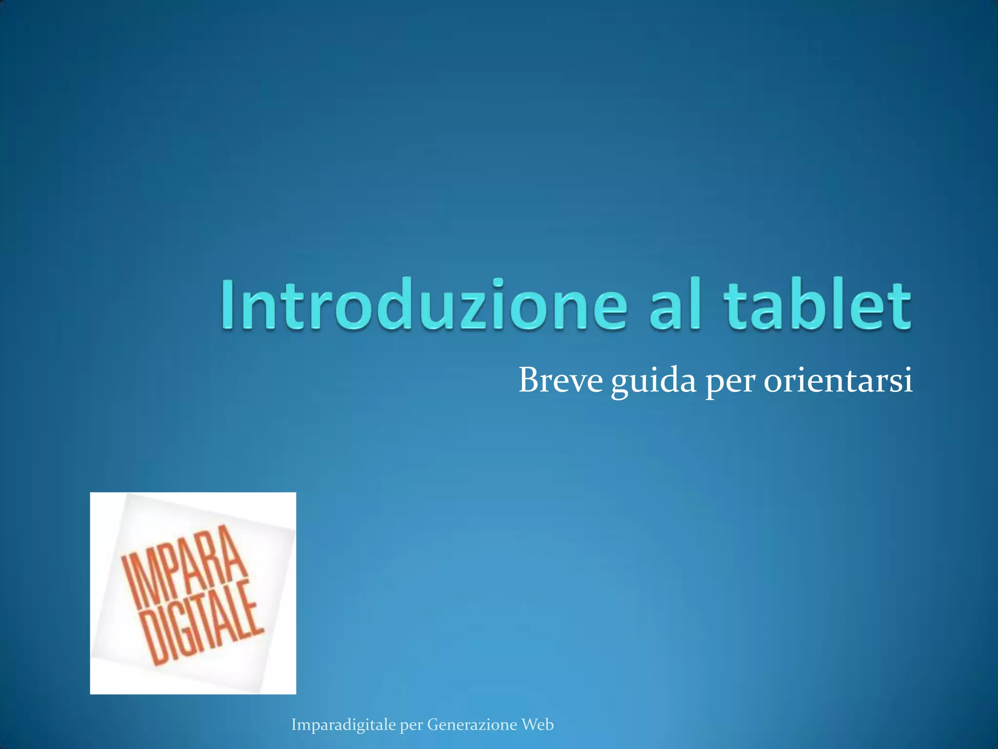 Introduzione al tablet | PDF