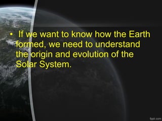 Origin of the Universe and the Solar System | PPT