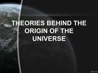 Lesson 1 - Origin of the Universe | PPT