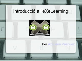 Introducció a l'eXeLearning | PPT