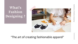 INTRODUCTION TO FASHION | PPTX