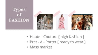 INTRODUCTION TO FASHION | PPTX