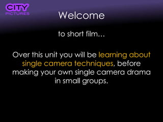 Single Camera filming: an Introduction to genre, formats and uses | PPT