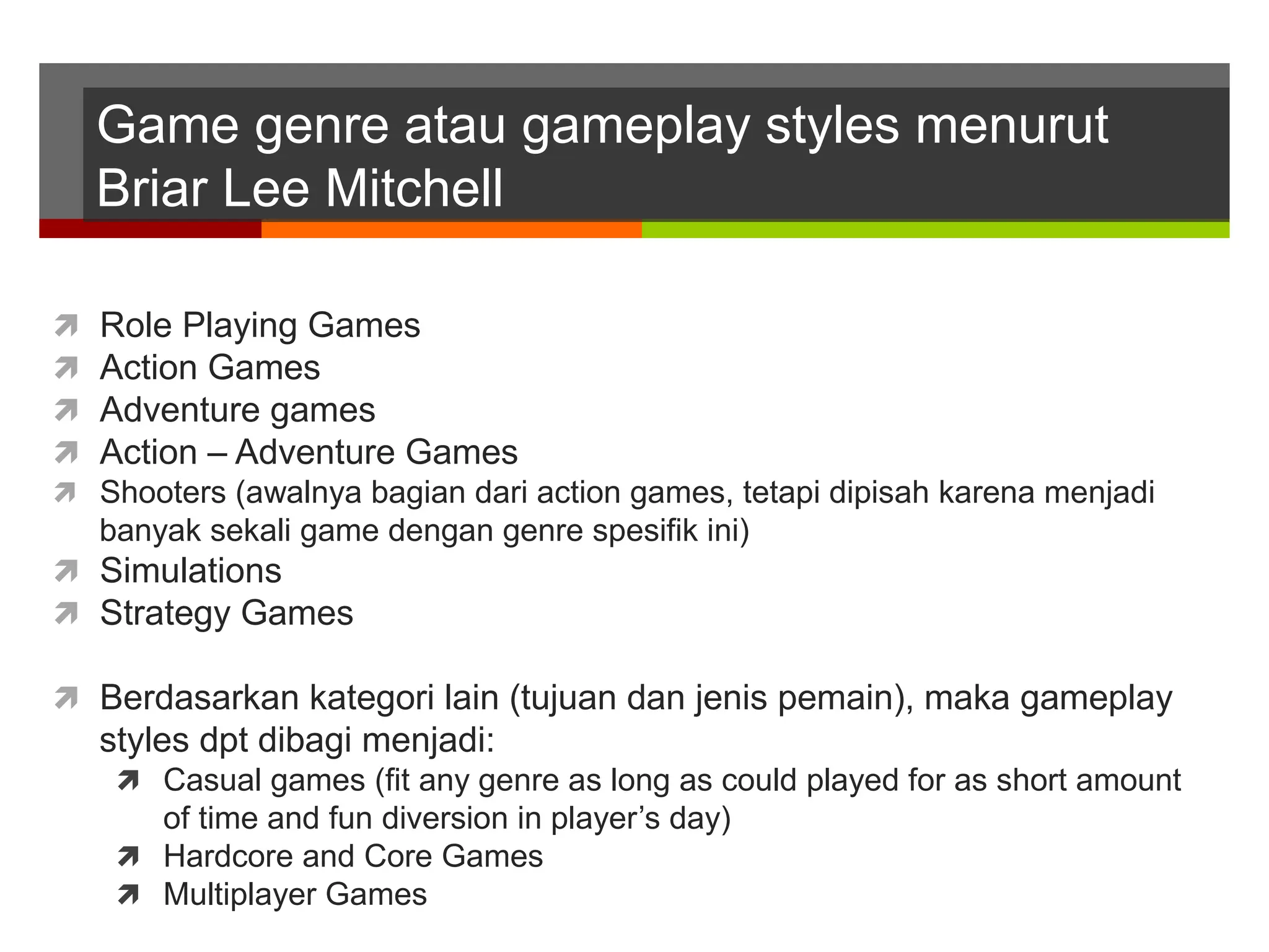 INTROGG_KM303_06_GAME GENRE & GAMEPLAY STYLES.ppt