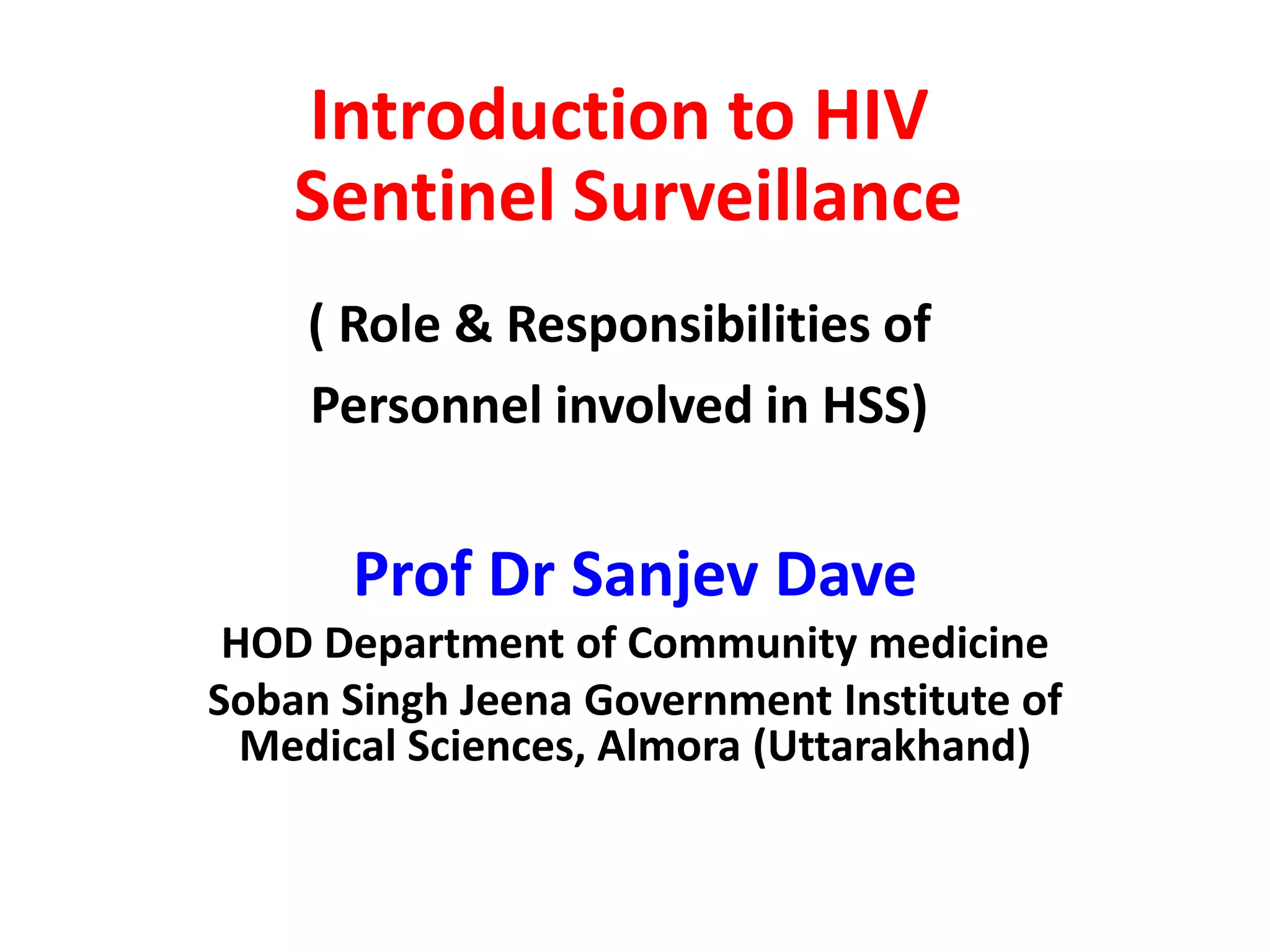 INTRO HIV SURVEILLANCE PROF DR SANJEV DAVE.pptx
