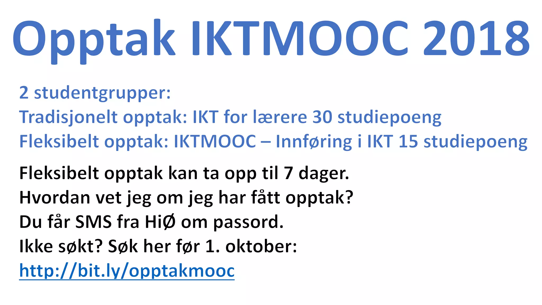 Introduksjon til IKTMOOC 2018 | PPTX