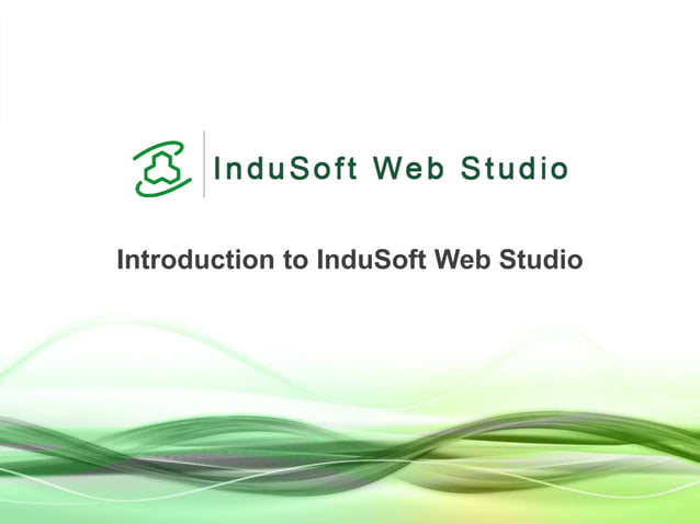 Introduction to InduSoft Web Studio 8.1 + SP2 | PPT
