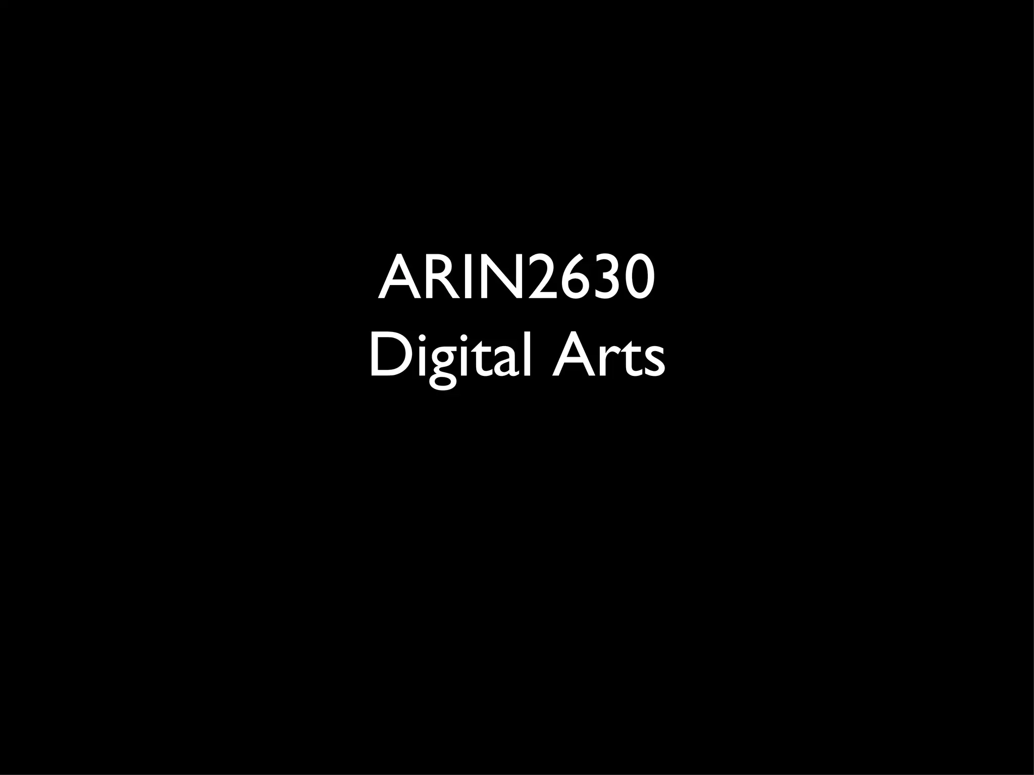 Digital Arts - Intro Lecture | PPT Digital Arts - Intro Lecture | PPT