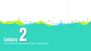 Object Oriented Programming_Lecture 2 | PPT