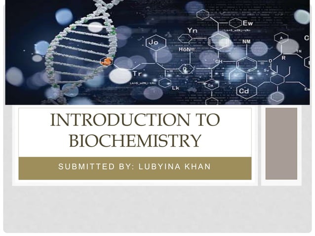 INTRODUCTION OF BIOCHEMISTRY SLIDES.pptx